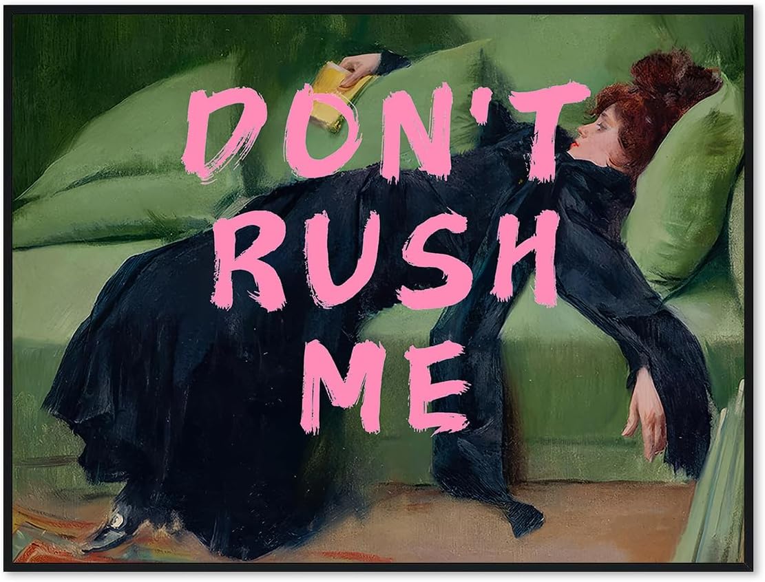 Amazon.com: ZERFVTG Eclectic Dont Rush Me Wall Art Vintage Pop Art ...