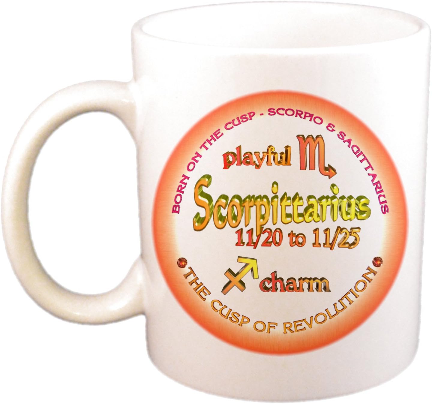 Amazon.com | Cusp Of Revolution: Scorpio-Sagittarius Cusp Cup/Mug Born ...