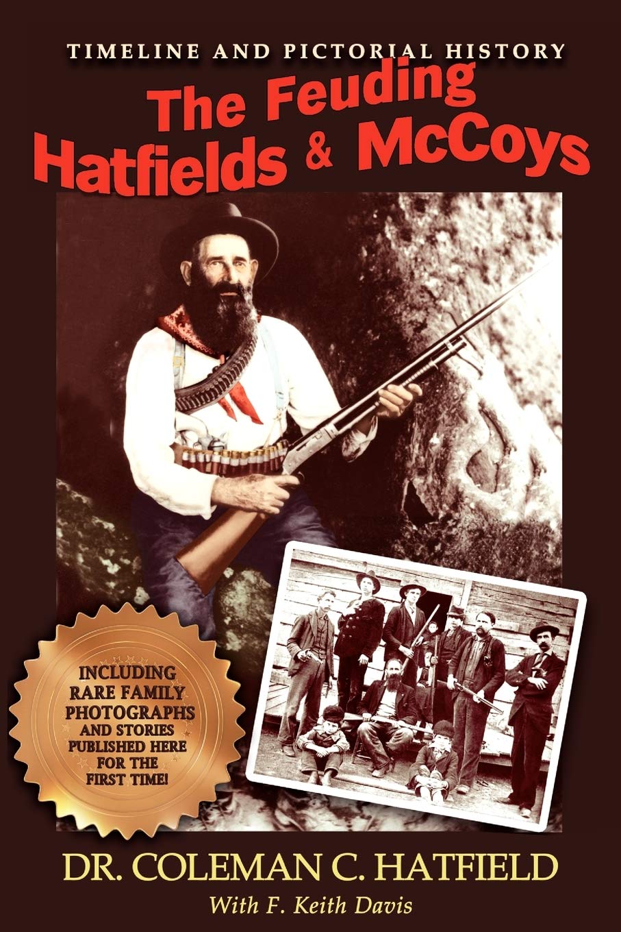 The Feuding Hatfields & McCoys: Hatfield, Coleman C., Davis, F. Keith ...