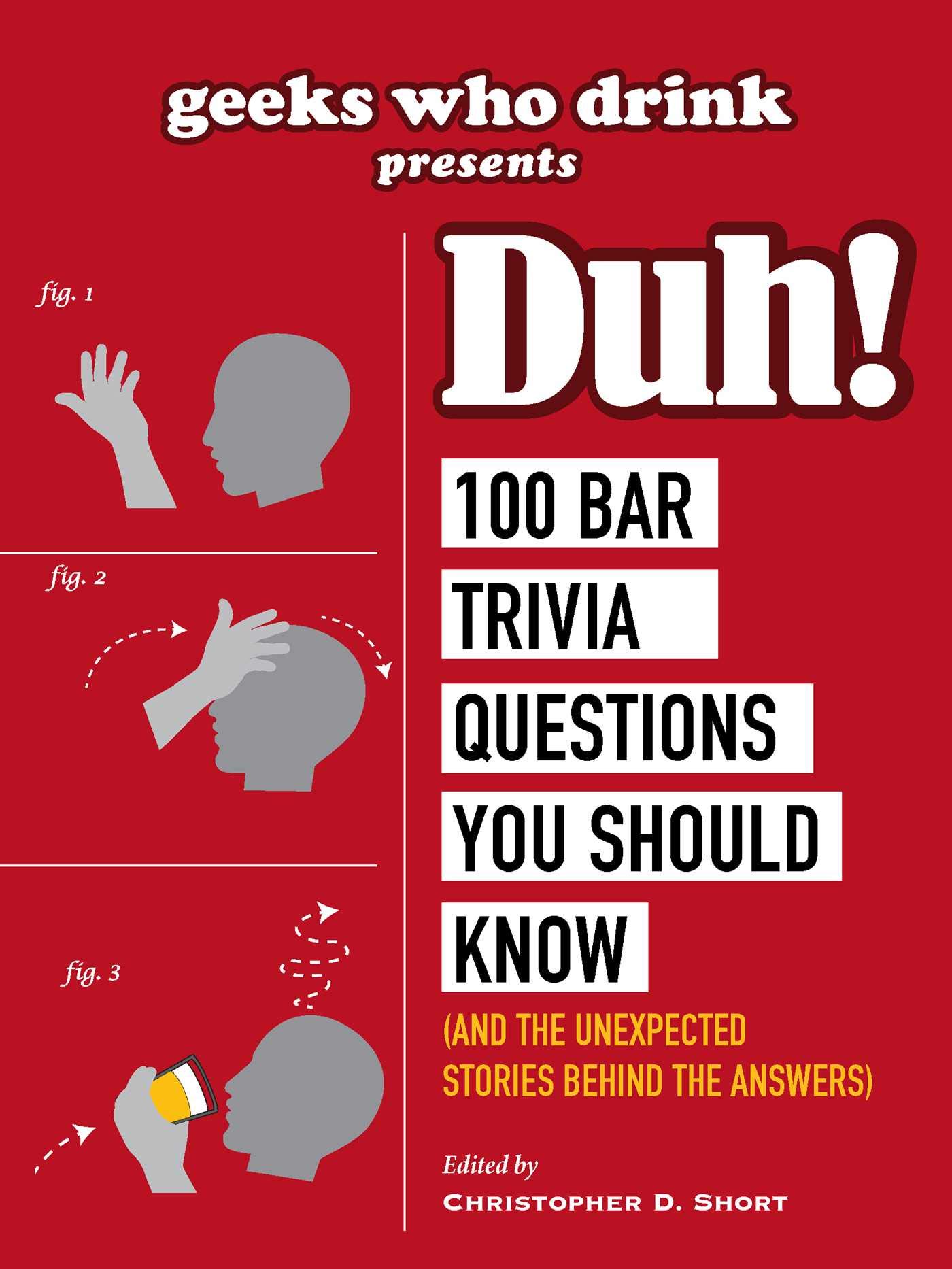 Geeks Who Drink Presents Duh 100 Bar Trivia Questions You Should geeks-who-drink-presents-duh-100-bar-trivia-questions-you-should