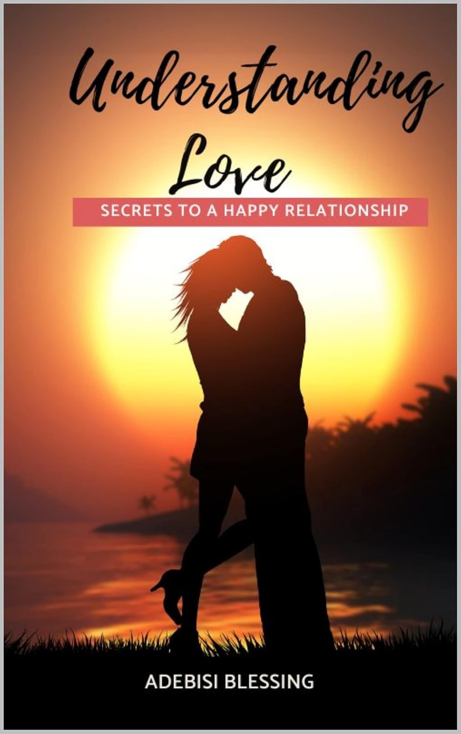 Amazon.com: Understanding Love: Secrets to a lasting Relationship eBook ...