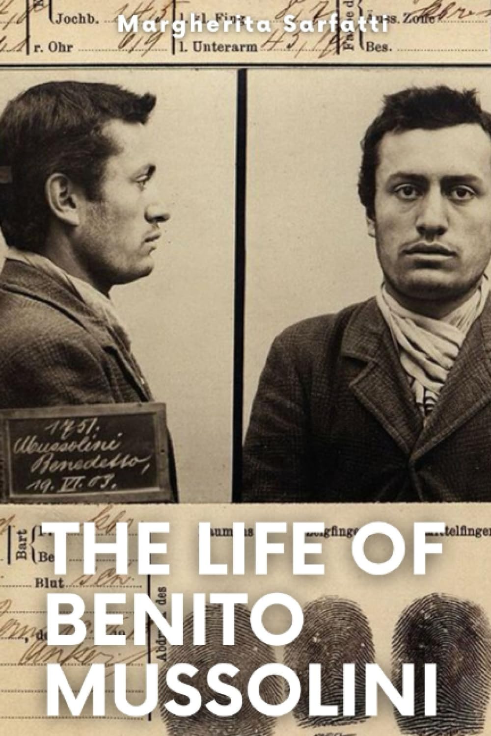 Amazon.com: The Life of Benito Mussolini: 9798860088399: Sarfatti ...