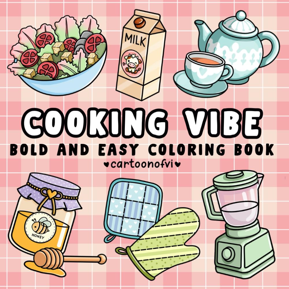 Cooking Vibe: Food, Drinks, Sweets, and Kitchen Accessories: Coloring ...