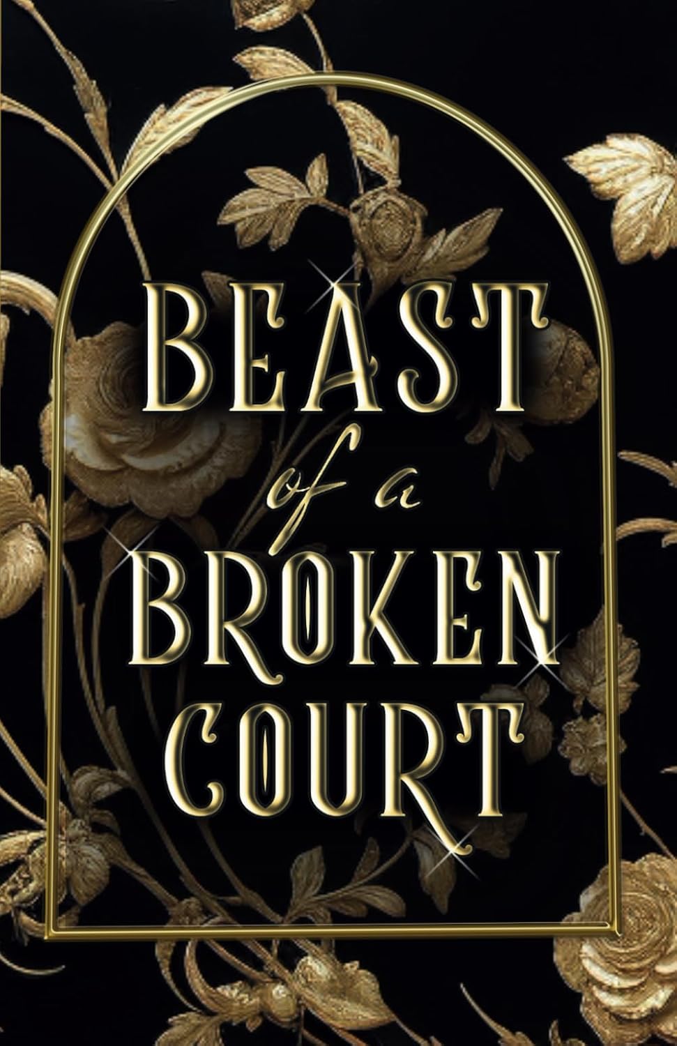 Beast of a Broken Court: A Dark Beauty and the Beast Retelling (Twisted ...