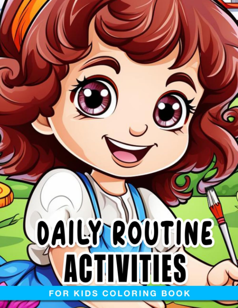 Daily Routine Activities For Kids Coloring Book: The First Big Book Of ...