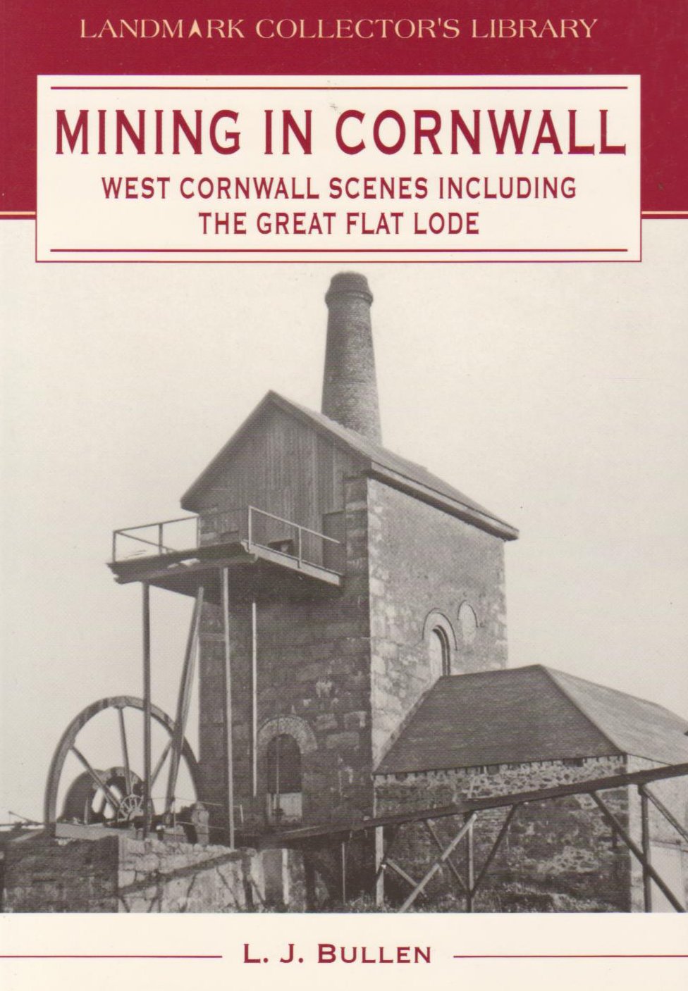Mining in Cornwall: West Cornwall Scenes - Including the Great Flat ...