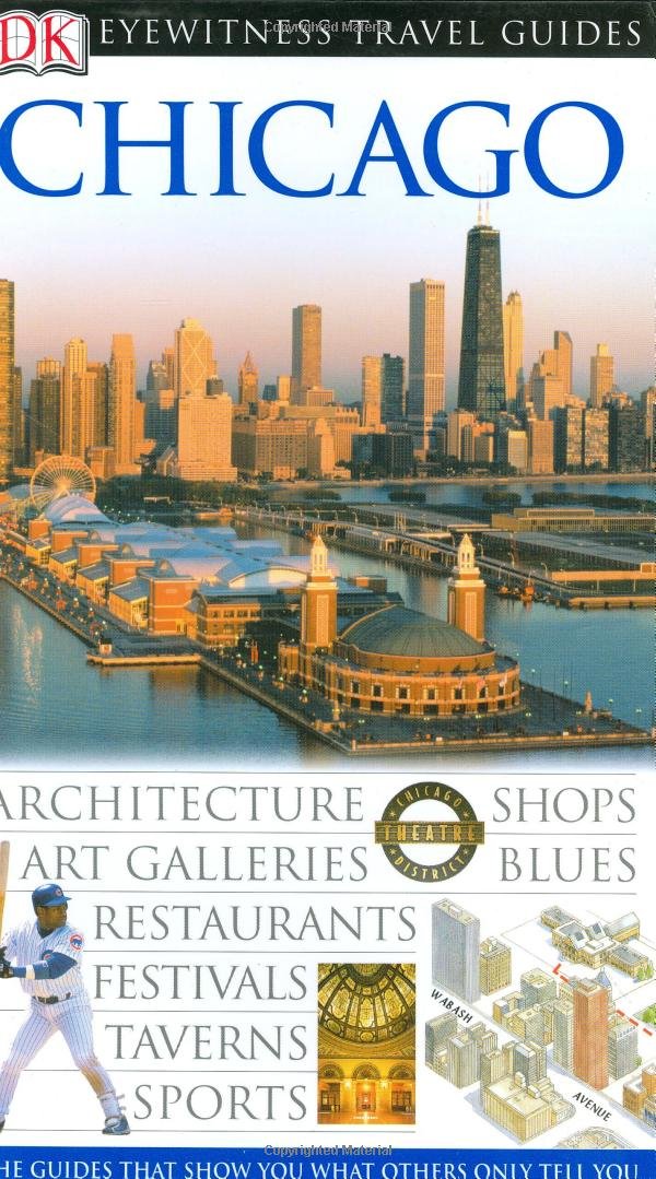 Chicago (Eyewitness Travel Guides): Johnson, Lorraine, Ewart, Jane ...