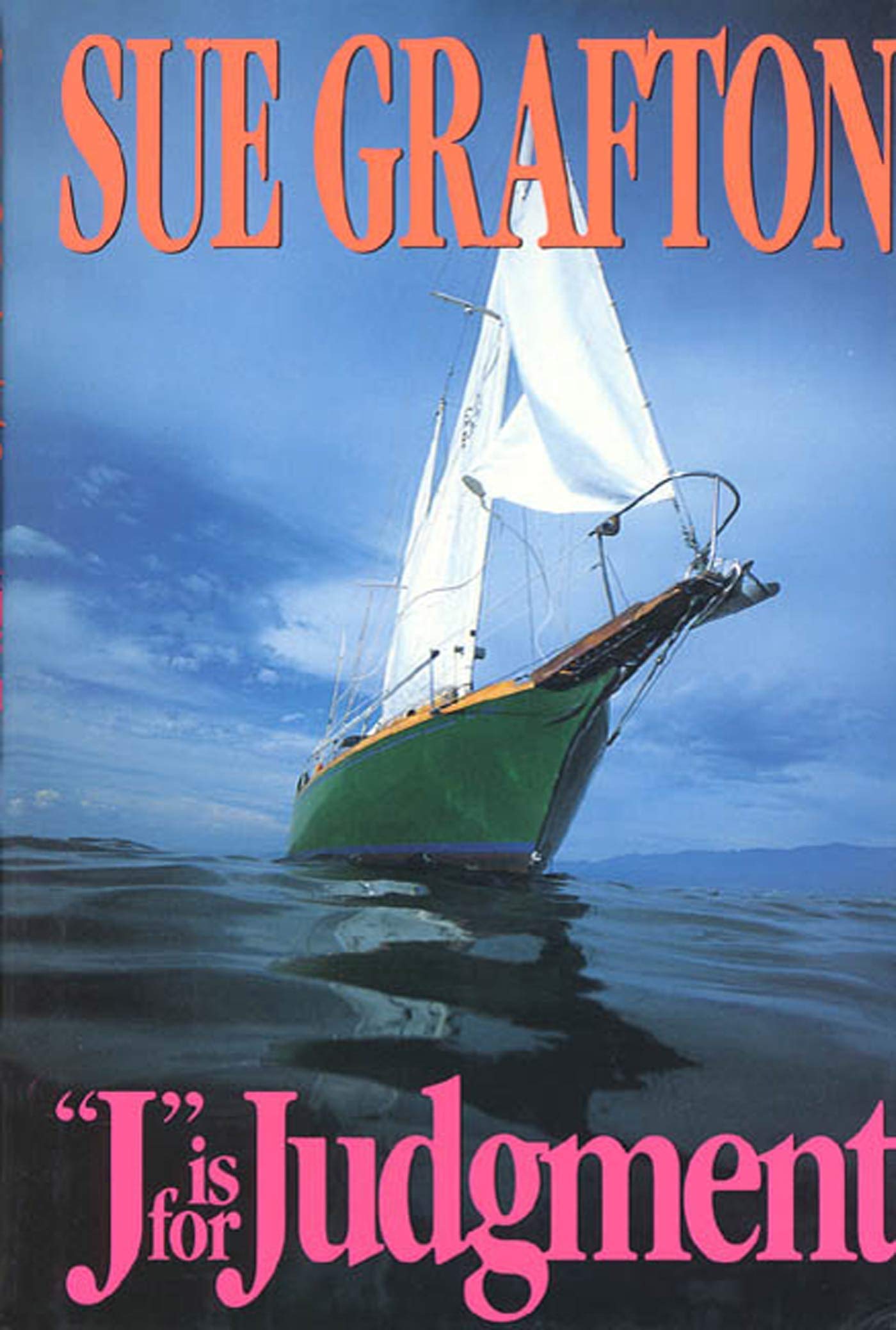 J is for Judgement (A Kinsey Millhone Mystery, Book 10): Grafton, Sue ...