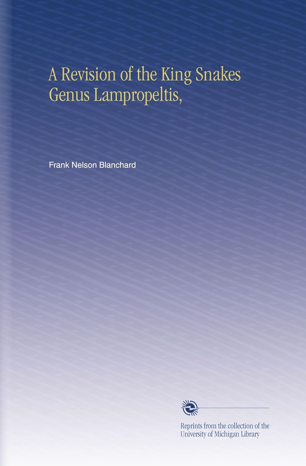 Amazon.com: A Revision of the King Snakes Genus Lampropeltis ...