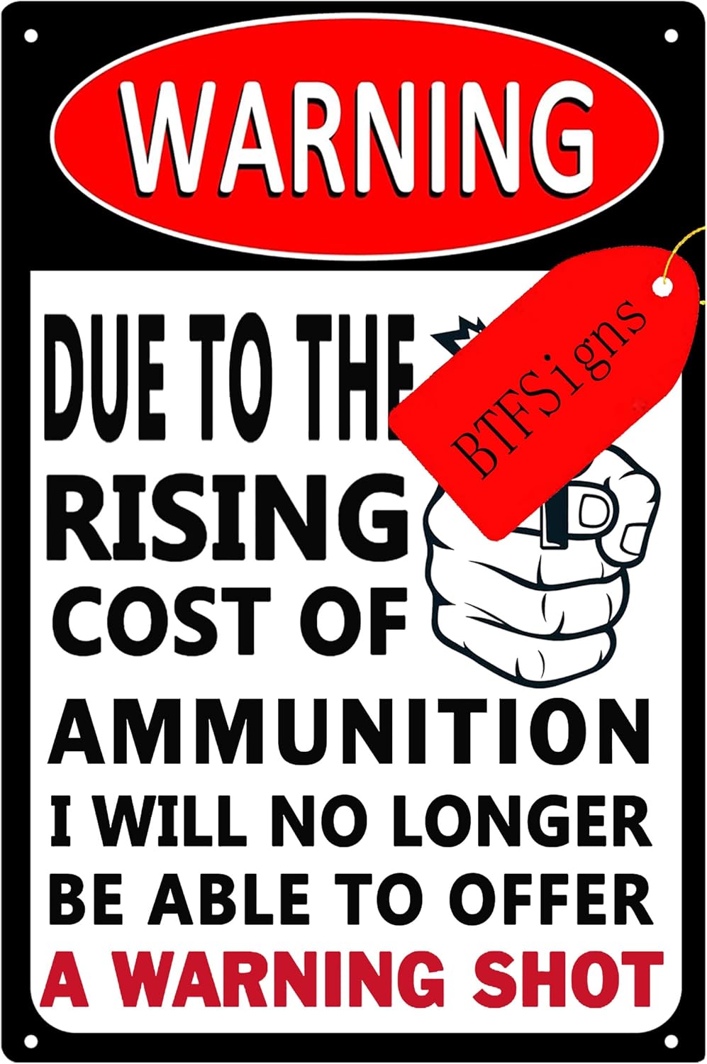 Amazon.com : Due To The Rising Cost Of Ammunition I Will No Longer Be ...