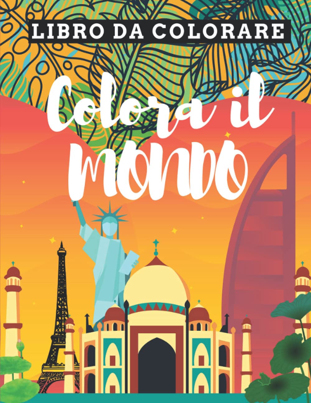 Buy Libro da Colorare | Colora il MONDO: Libro da colorare del mondo ...