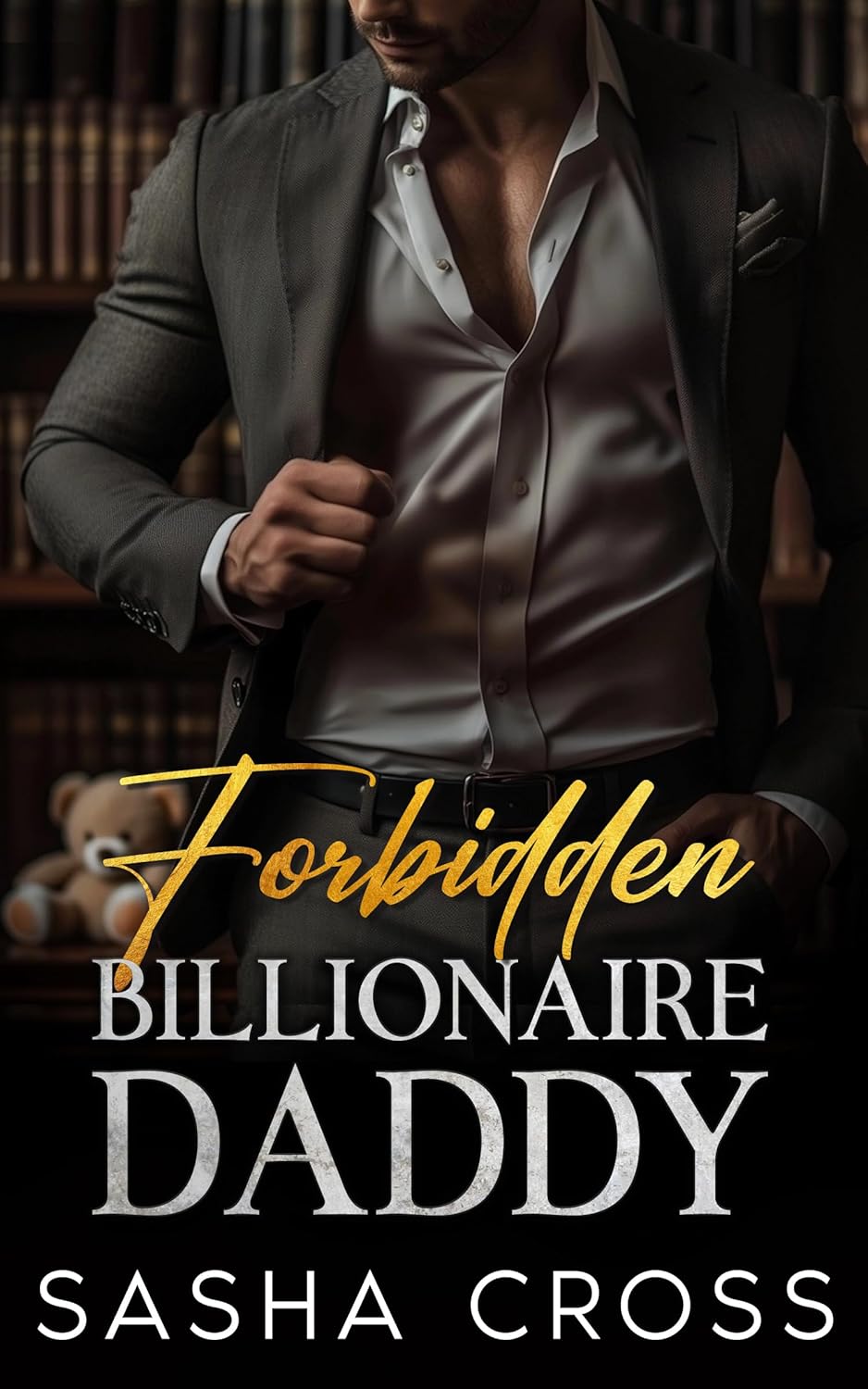 Forbidden Billionaire Daddy: An Enemies-to-Lovers age gap romance ...