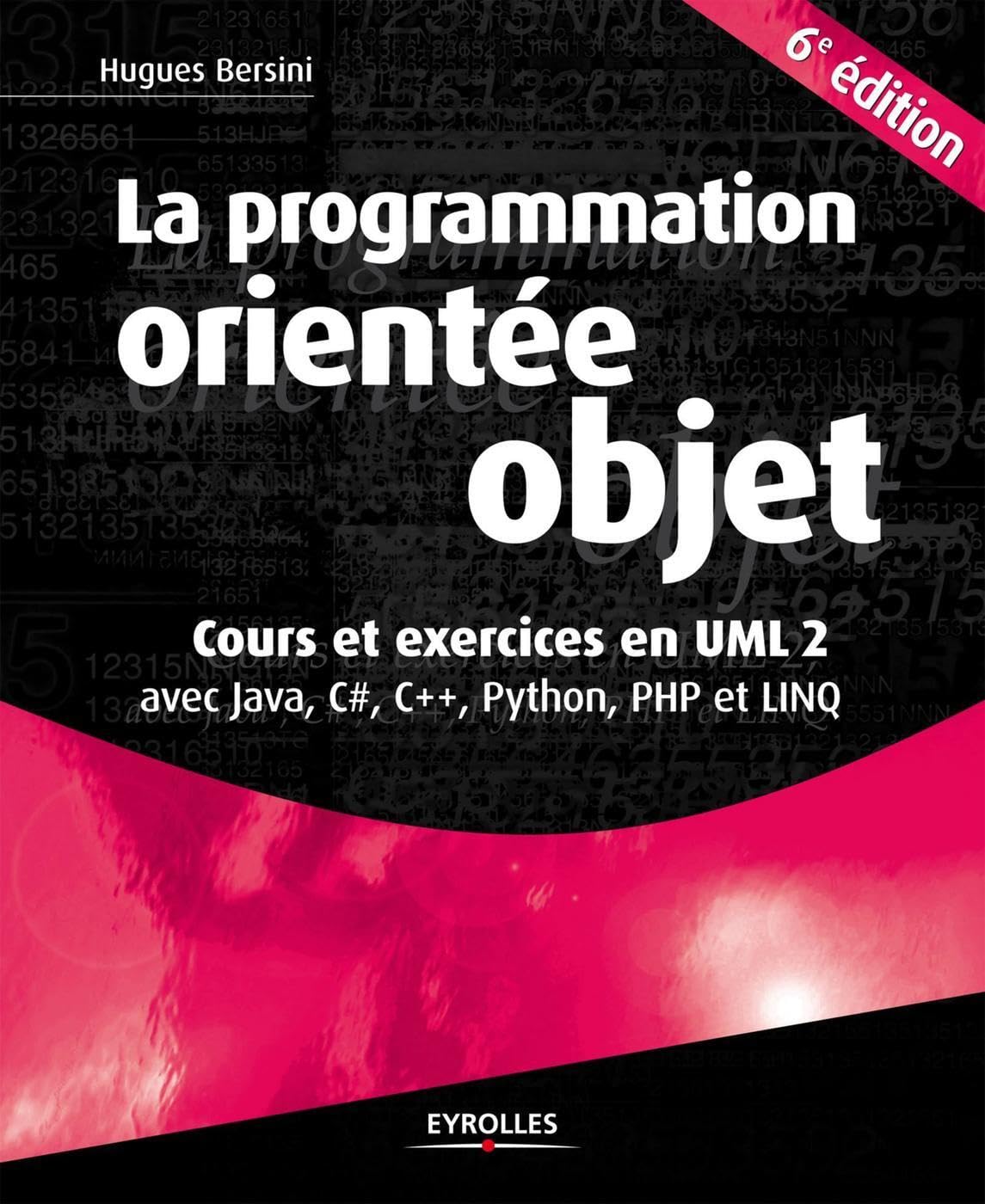 La Programmation Orientée Objet Cours Et Exercices Uml 2 Avec Java C C Python Php Et