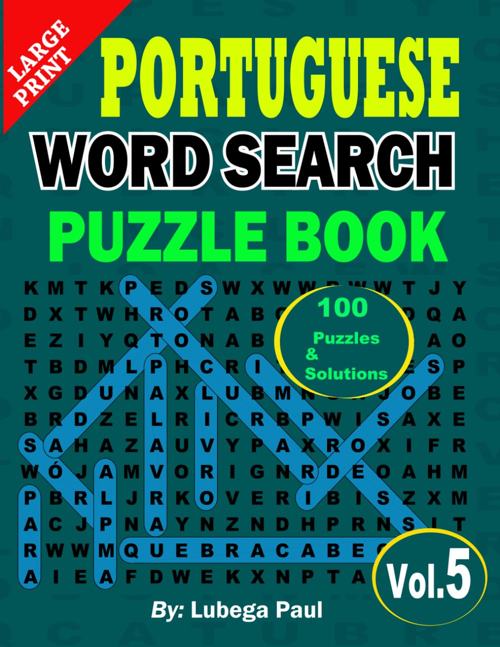 LARGE PRINT PORTUGUESE WORD SEARCH PUZZLE BOOK VOLUME 5: 100 quebra ...