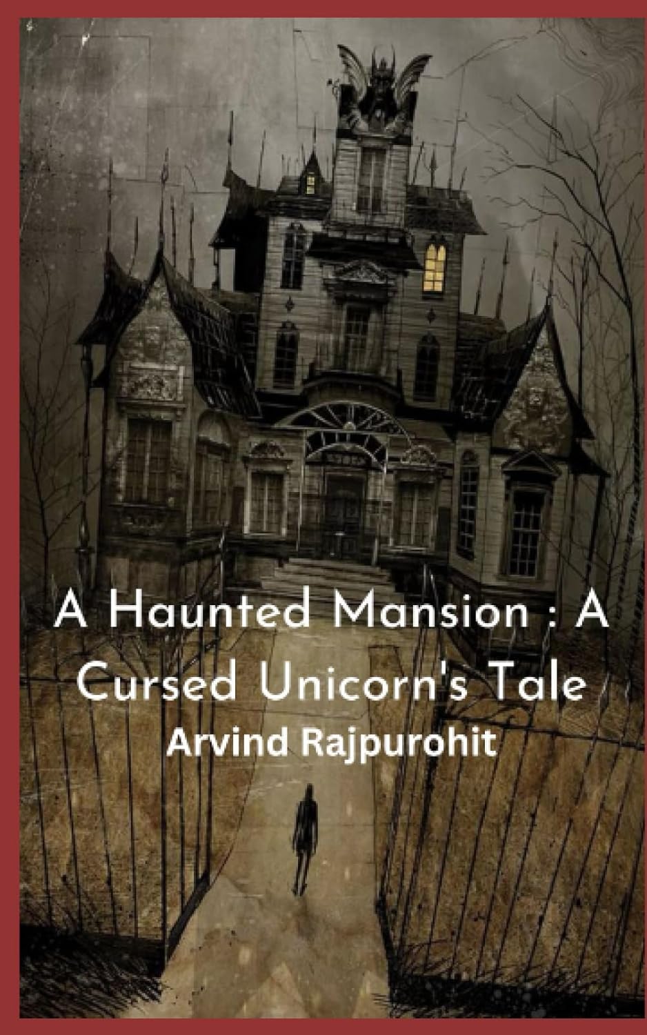 A Haunted Mansion : A Cursed Unicorn's Tale A True Haunting and Ghost ...