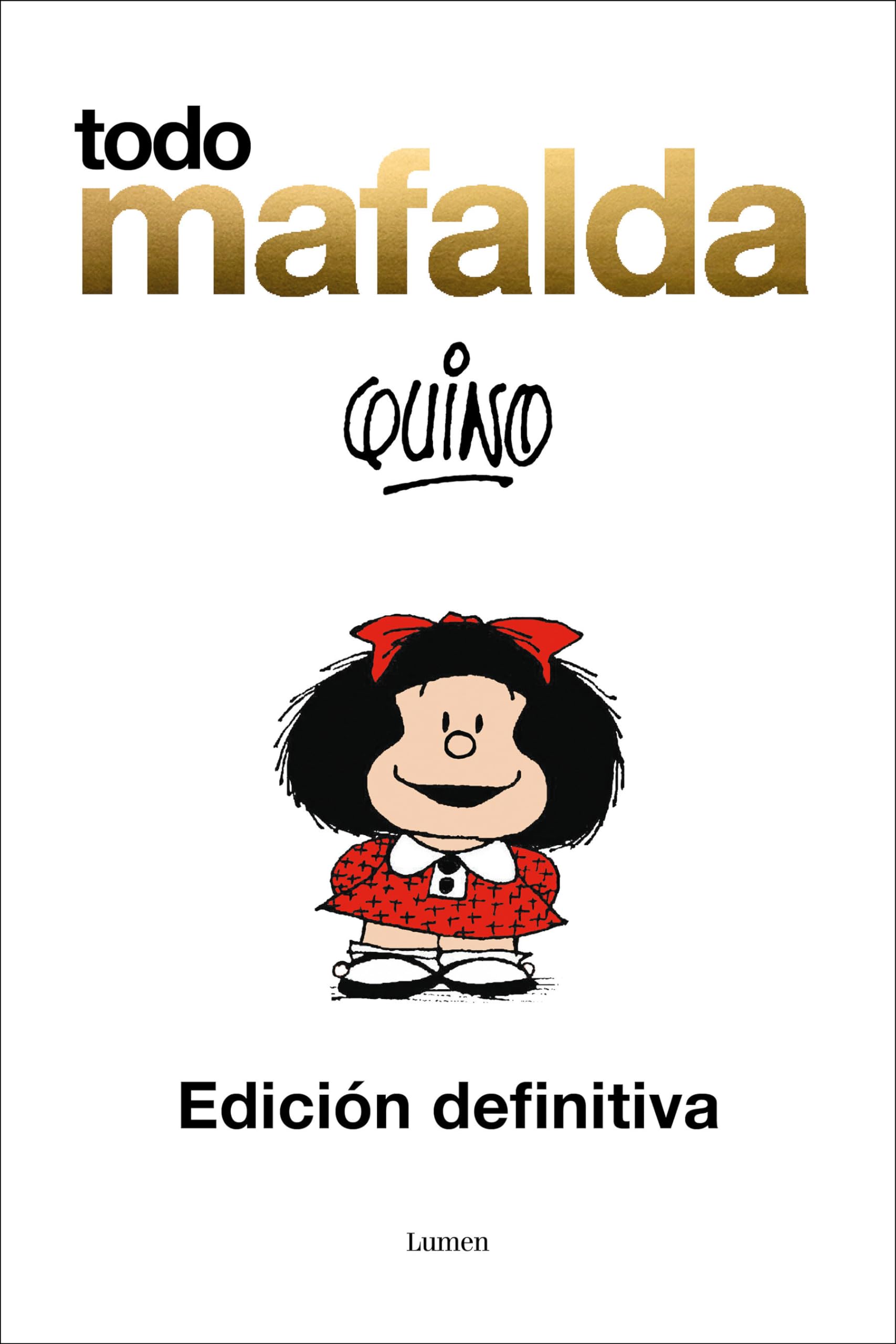 Todo Mafalda (Edición definitiva) / All of Mafalda (Ultimate Edition ...