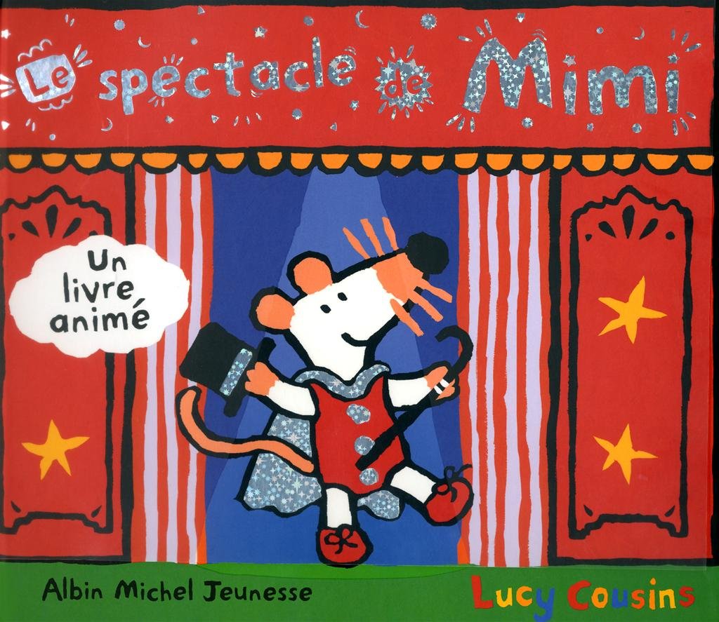 Amazon.fr - Le Spectacle de Mimi - Cousins, Lucy - Livres