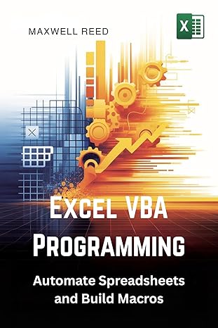 Excel VBA Programming : Automate Spreadsheets and Build Macros (English Edition) eBook : REED ...