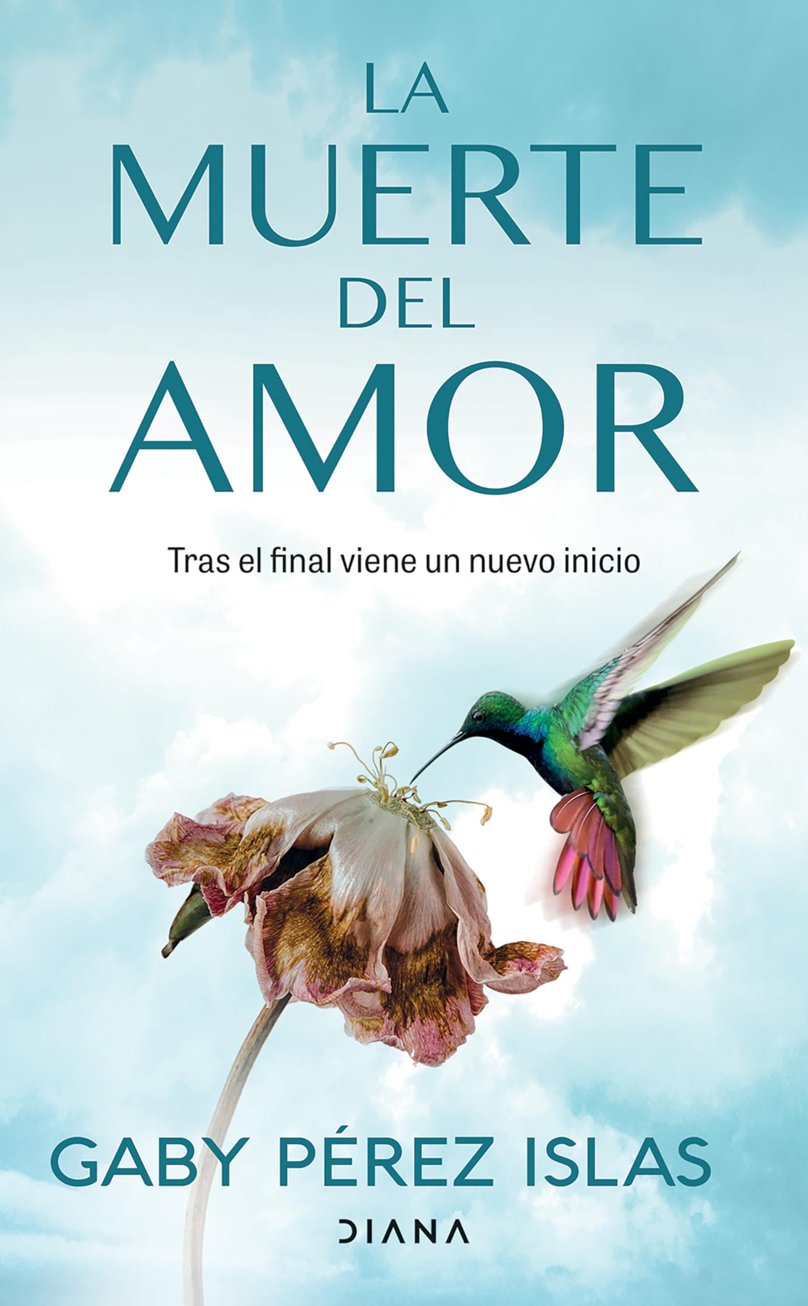 La muerte del amor : Pérez Islas, Gaby: Amazon.com.mx: Libros
