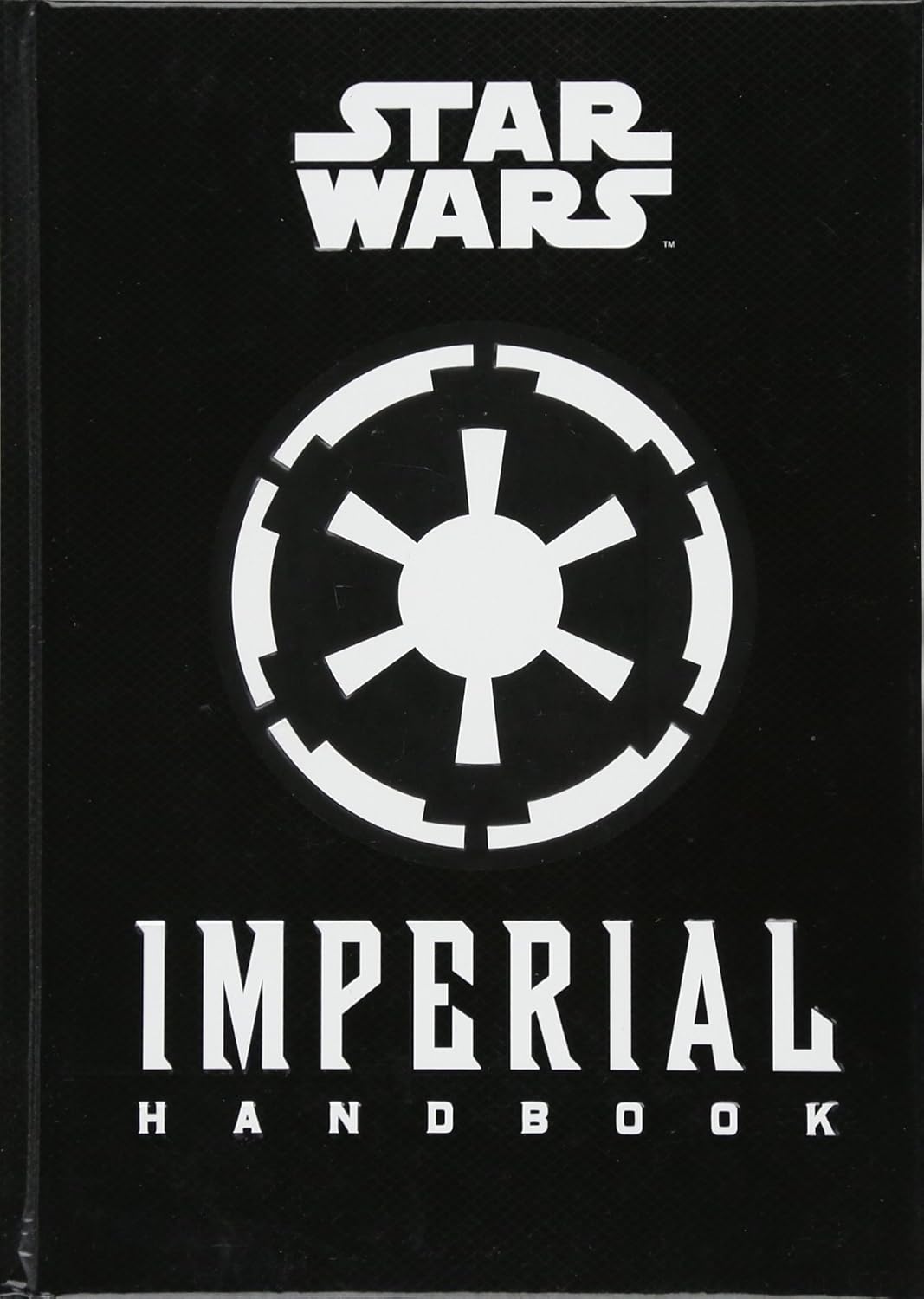 Star Wars - The Imperial Handbook - A Commander's Guide: 0884868910738 ...