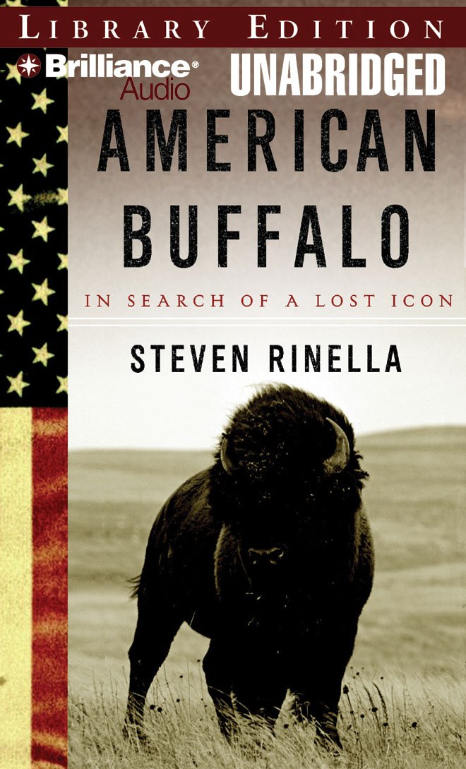 American Buffalo: In Search of a Lost Icon: Rinella, Steven, Lawlor ...