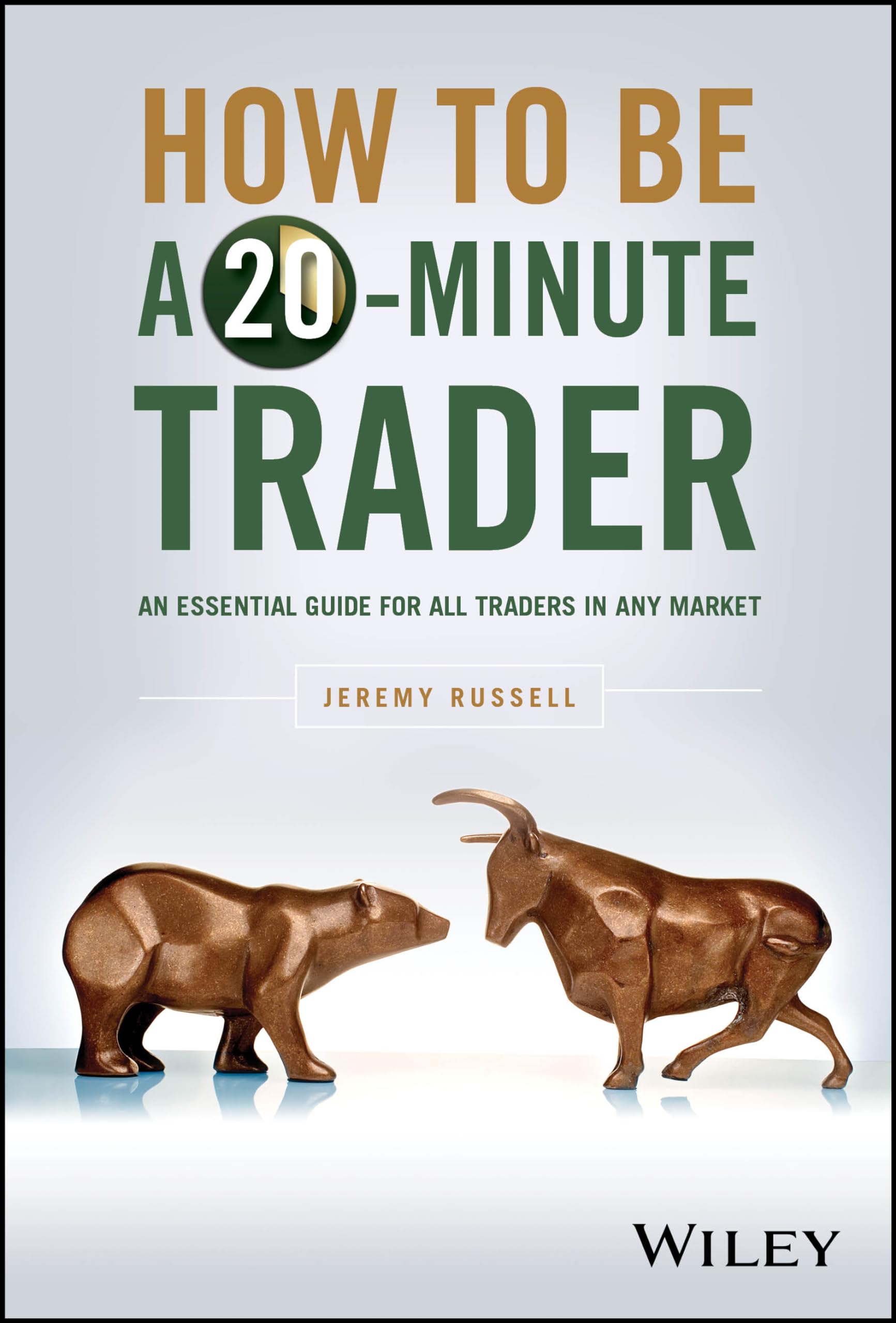 Amazon.com: How to Be a 20-Minute Trader: An Essential Guide for All ...
