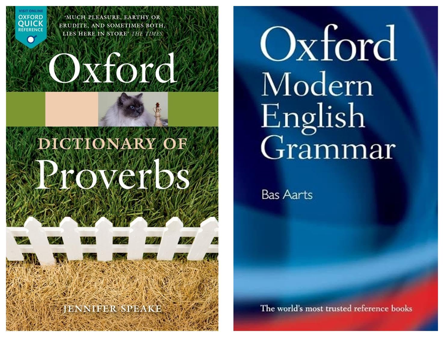 Oxford Modern English Grammar & OXFORD DICTIONARY OF PROVERBS 6E (Oxford Quick Reference ...