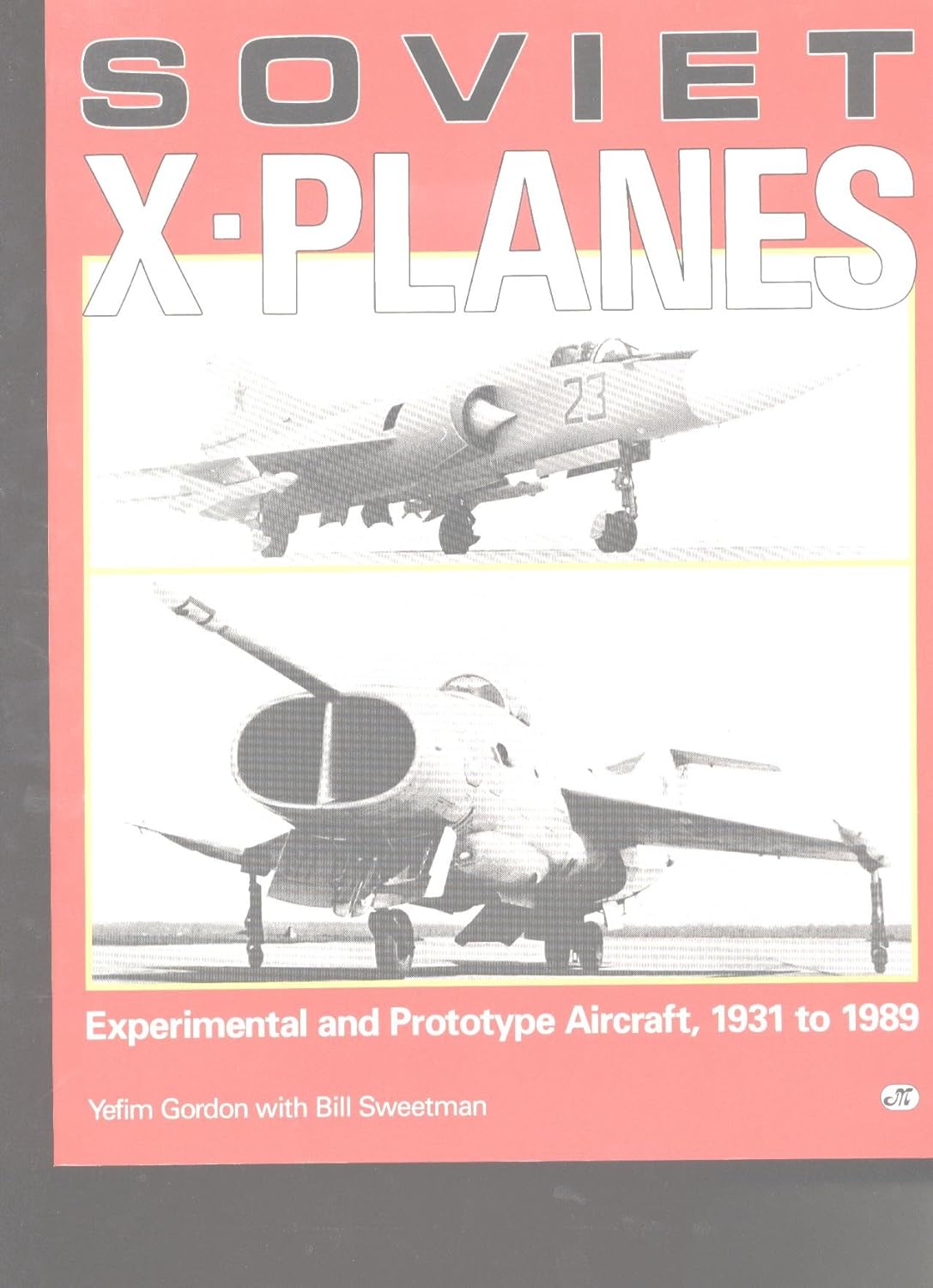 Soviet X-Planes: Yefim Gordon, Bill Sweetman: 9780879384982: Amazon.com ...