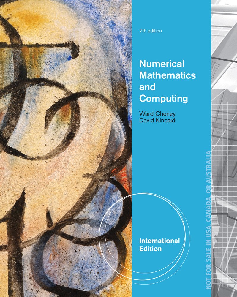 Amazon.com: Numerical Mathematics and Computing: 9781133491811: E. Ward ...
