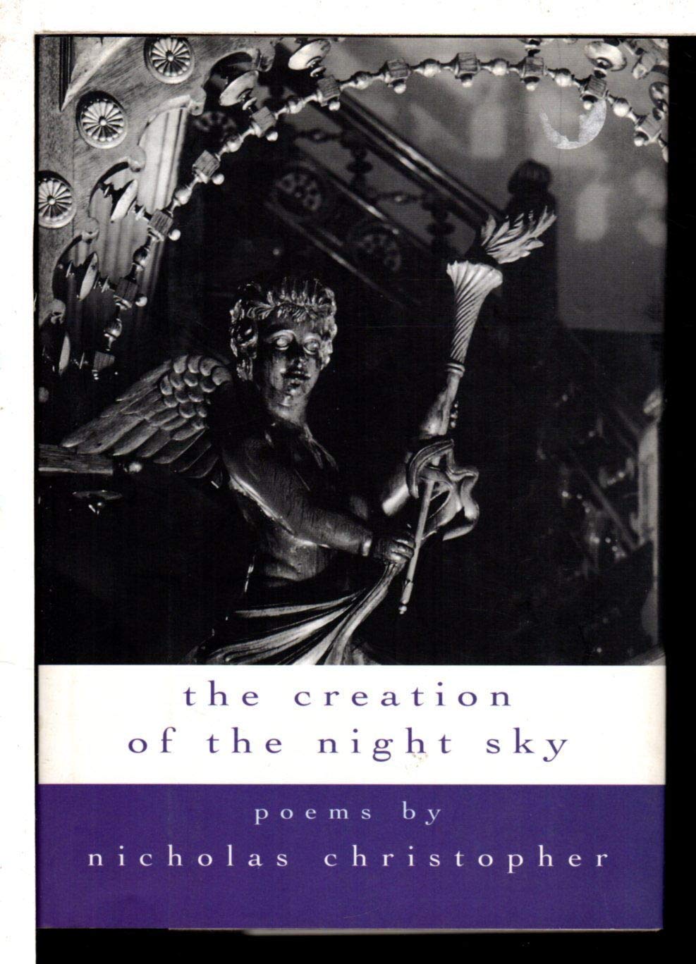 The Creation of the Night Sky: Christopher, Nicholas: 9780151003440 ...