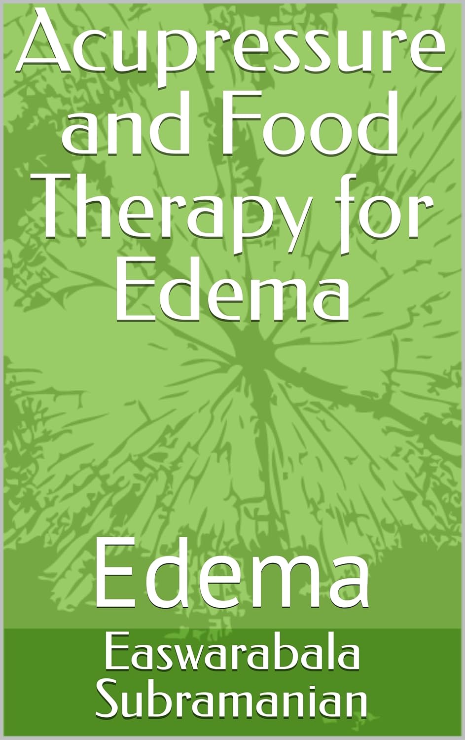 Amazon.com: Acupressure and Food Therapy for Edema: Edema (Medical ...
