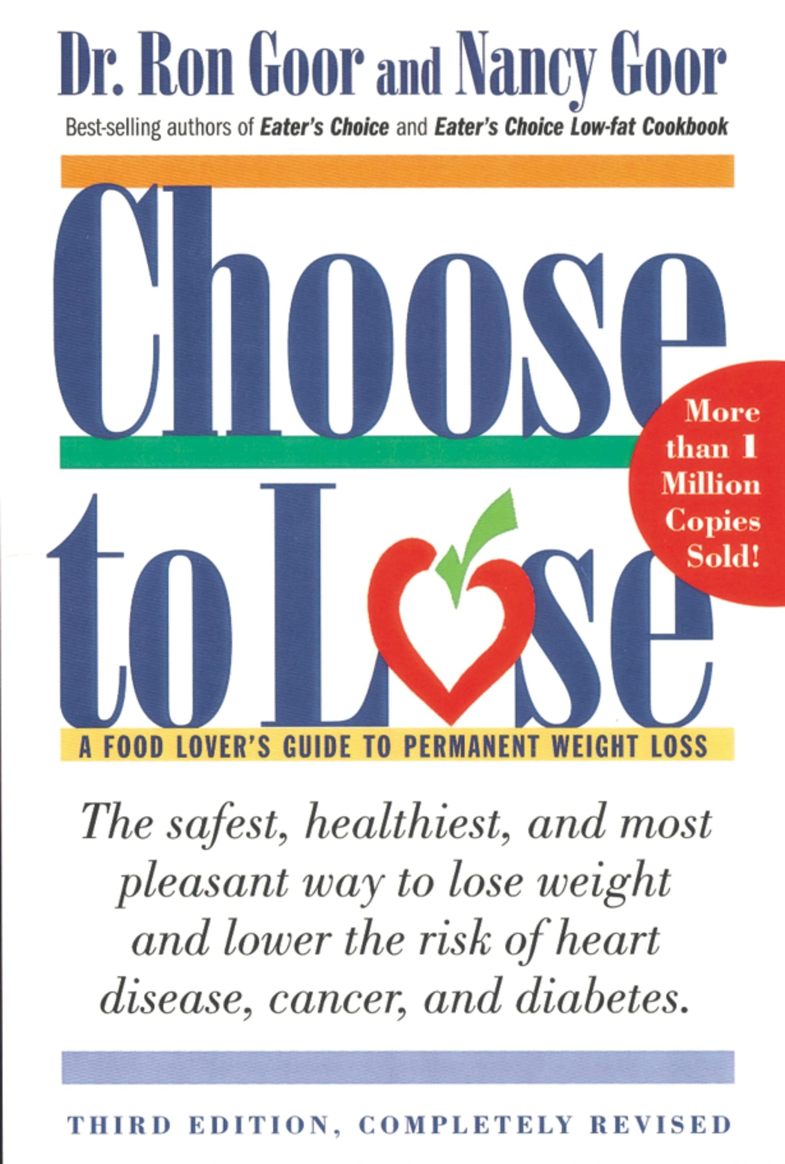 Choose To Lose: A Food Lover's Guide to Permanent Weight Loss: Goor Dr ...