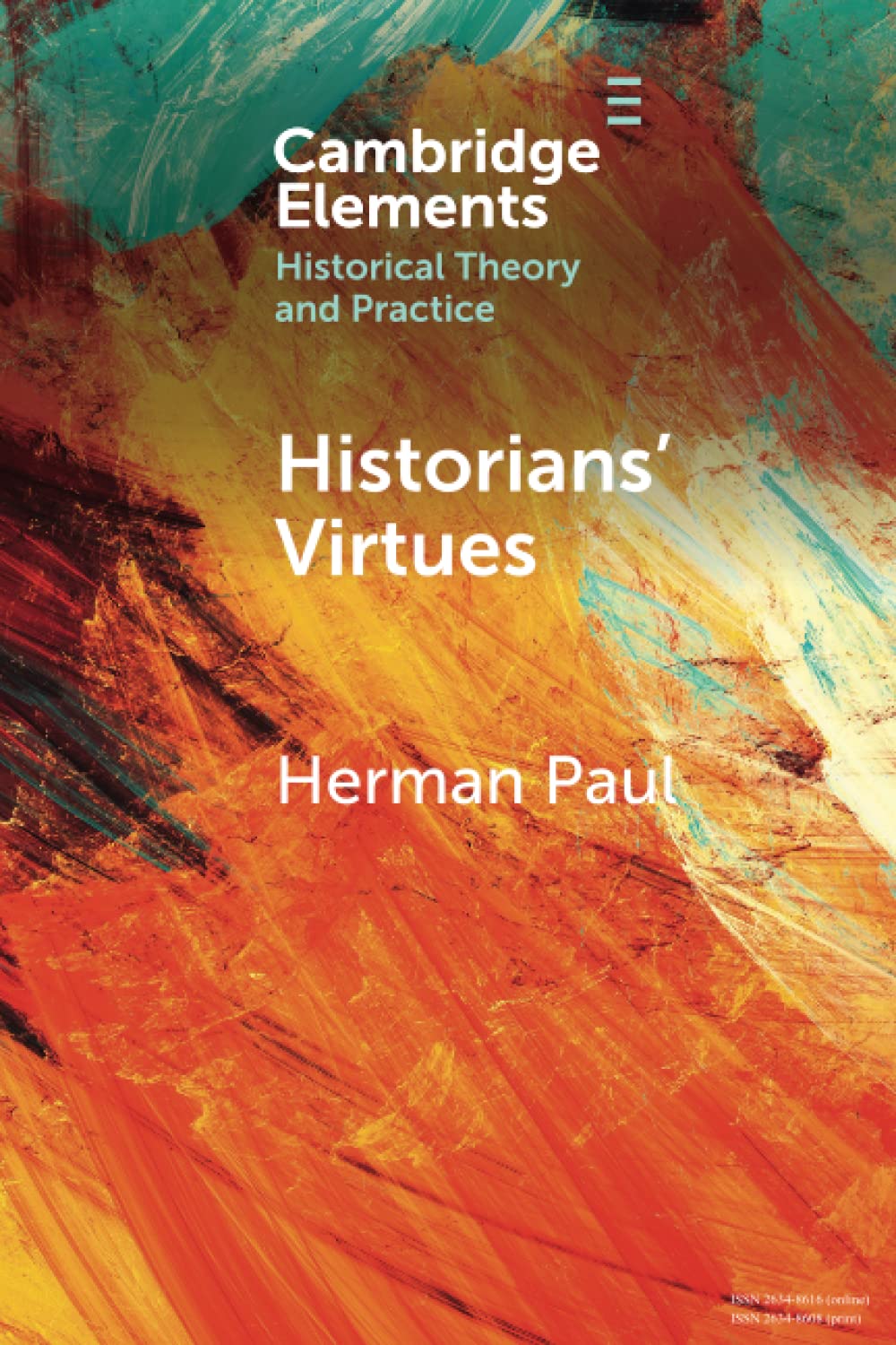 Amazon.com: Historians' Virtues (Elements in Historical Theory and ...