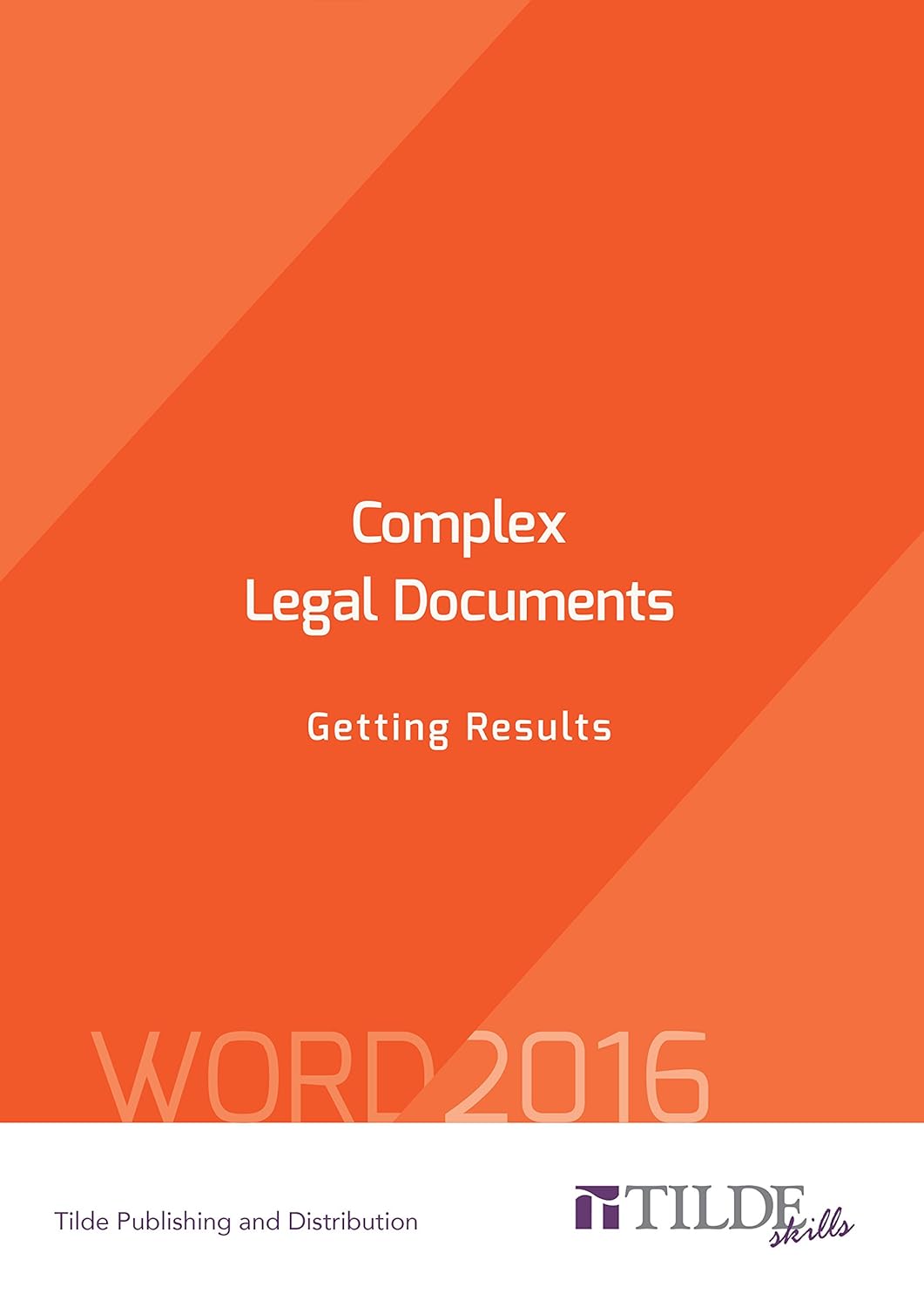 Complex Legal Documents: Getting Results (Tilde skills 2016): Tilde ...