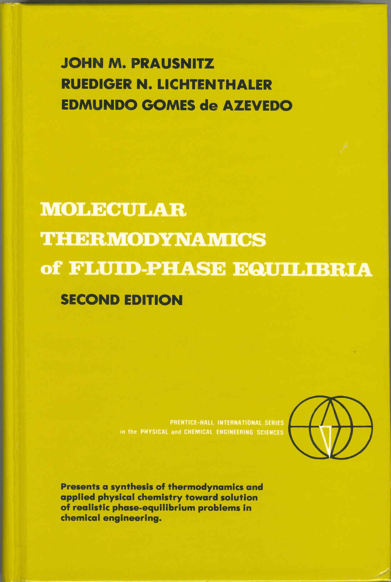Molecular Thermodynamics of Fluid-Phase Equilibria, Second Edition ...