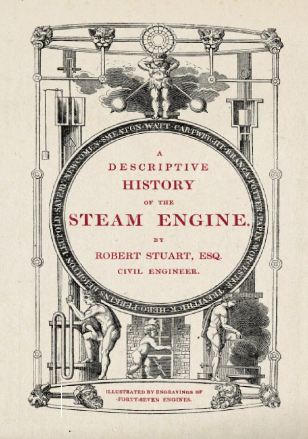 A Descriptive History of the Steam Engine: Amazon.co.uk: Stuart, Robert ...