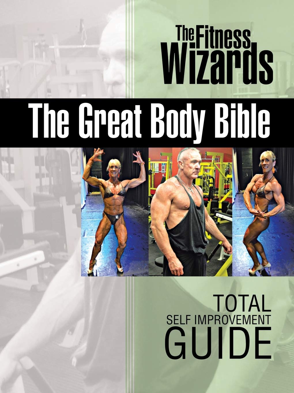 The Great Body Bible: Total Self Improvement Guide: Amazon.co.uk: The ...