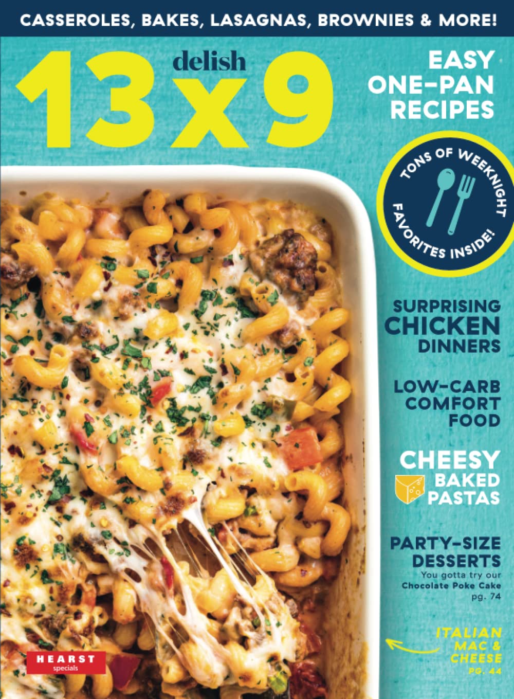 Delish 13 x 9 Easy One-Pan Recipes: Casseroles, Bakes, Lasagnas ...