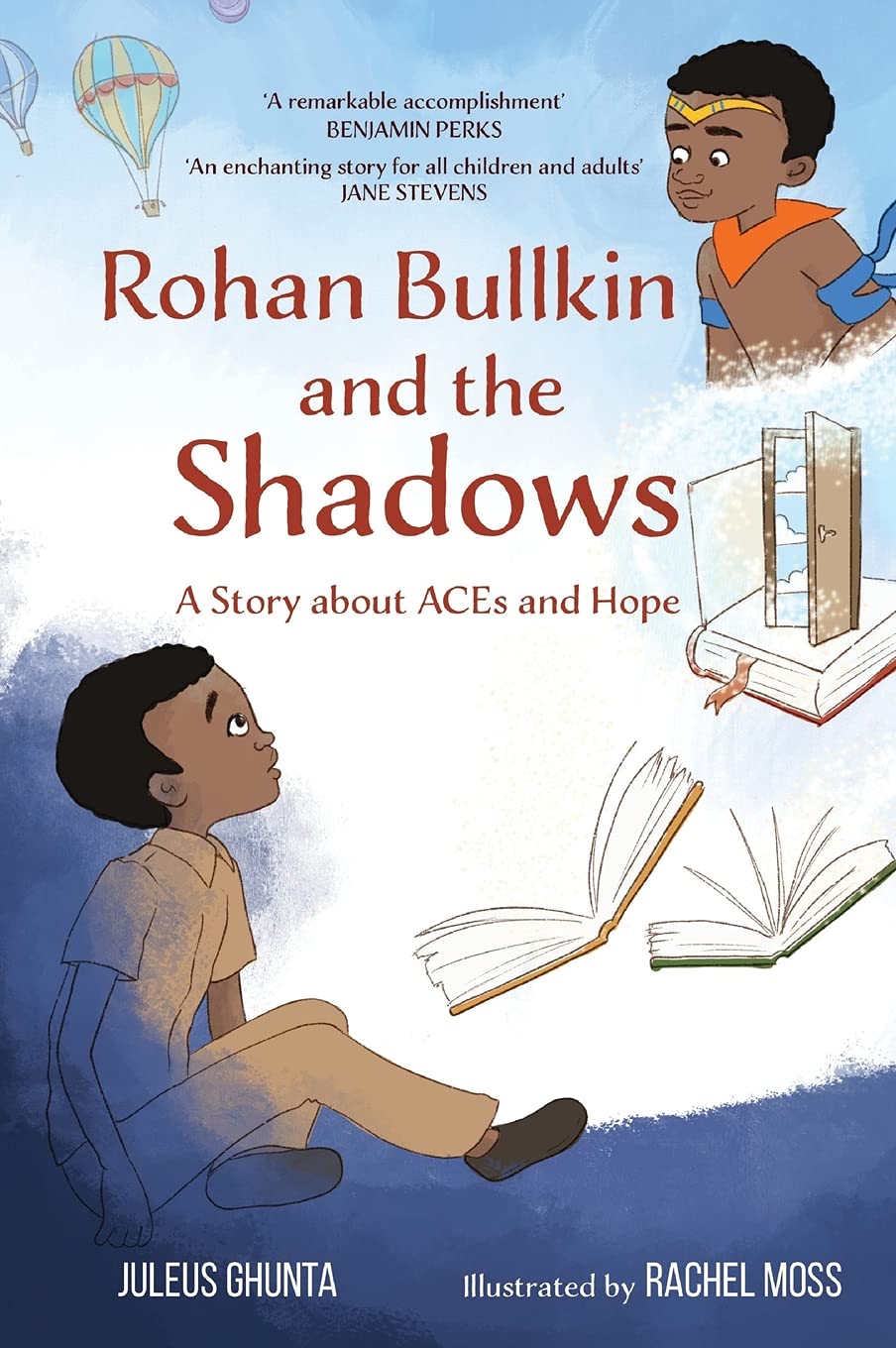 Rohan Bullkin and the Shadows: A Story about ACEs and Hope: Ghunta ...
