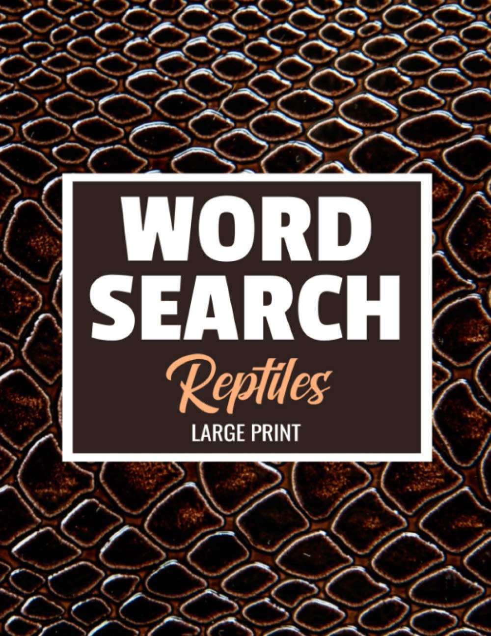 Reptiles Word Search: Large Print Word Searches Puzzle Book about ...
