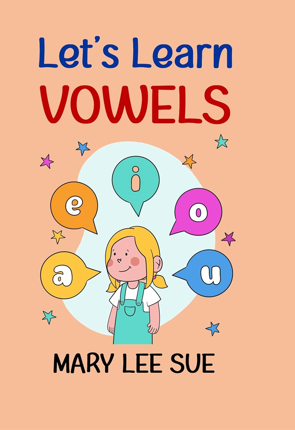 Let's Learn: Vowels (Let's Learn Series Book 4) - Kindle edition by Sue ...