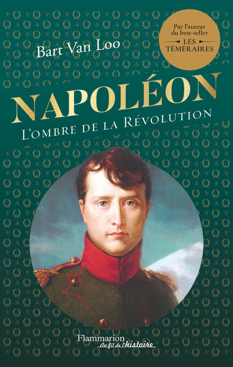 NAPOLÉON : L'OMBRE DE LA RÉVOLUTION : VAN LOO,BART: Amazon.ca: Books