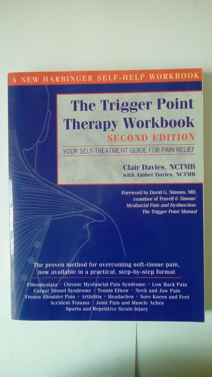 The Trigger Point Therapy Workbook: Your Self-Treatment Guide for Pain ...