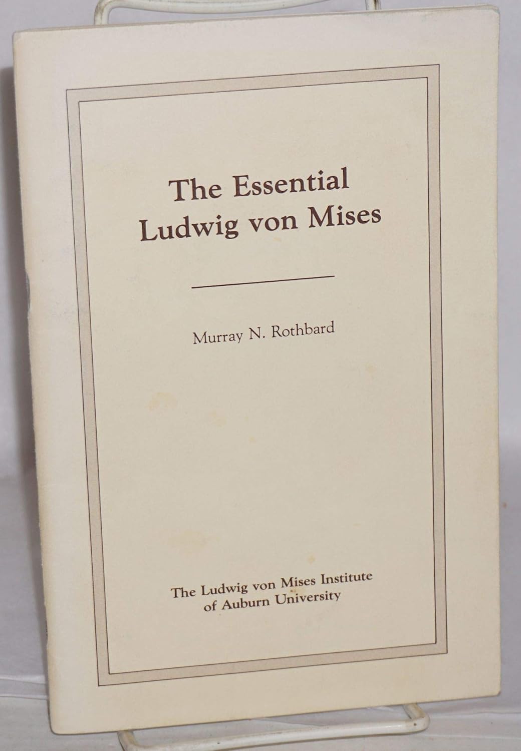 The Essential Ludwig von Mises: Murray N. Rothbard: Amazon.com: Books