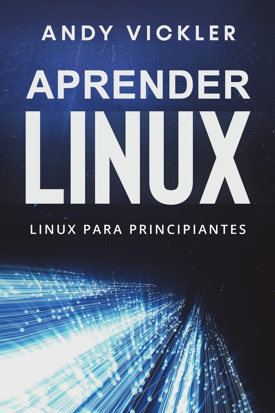 Amazon.com: Aprender Linux: Linux para principiantes (Spanish Edition ...