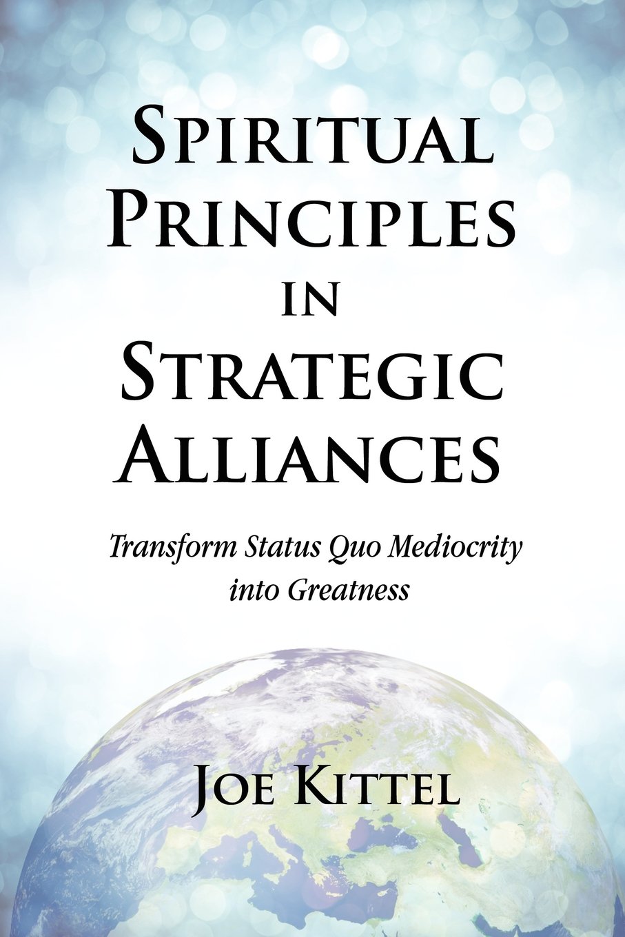 Amazon.com: Spiritual Principles in Strategic Alliances: Transform ...