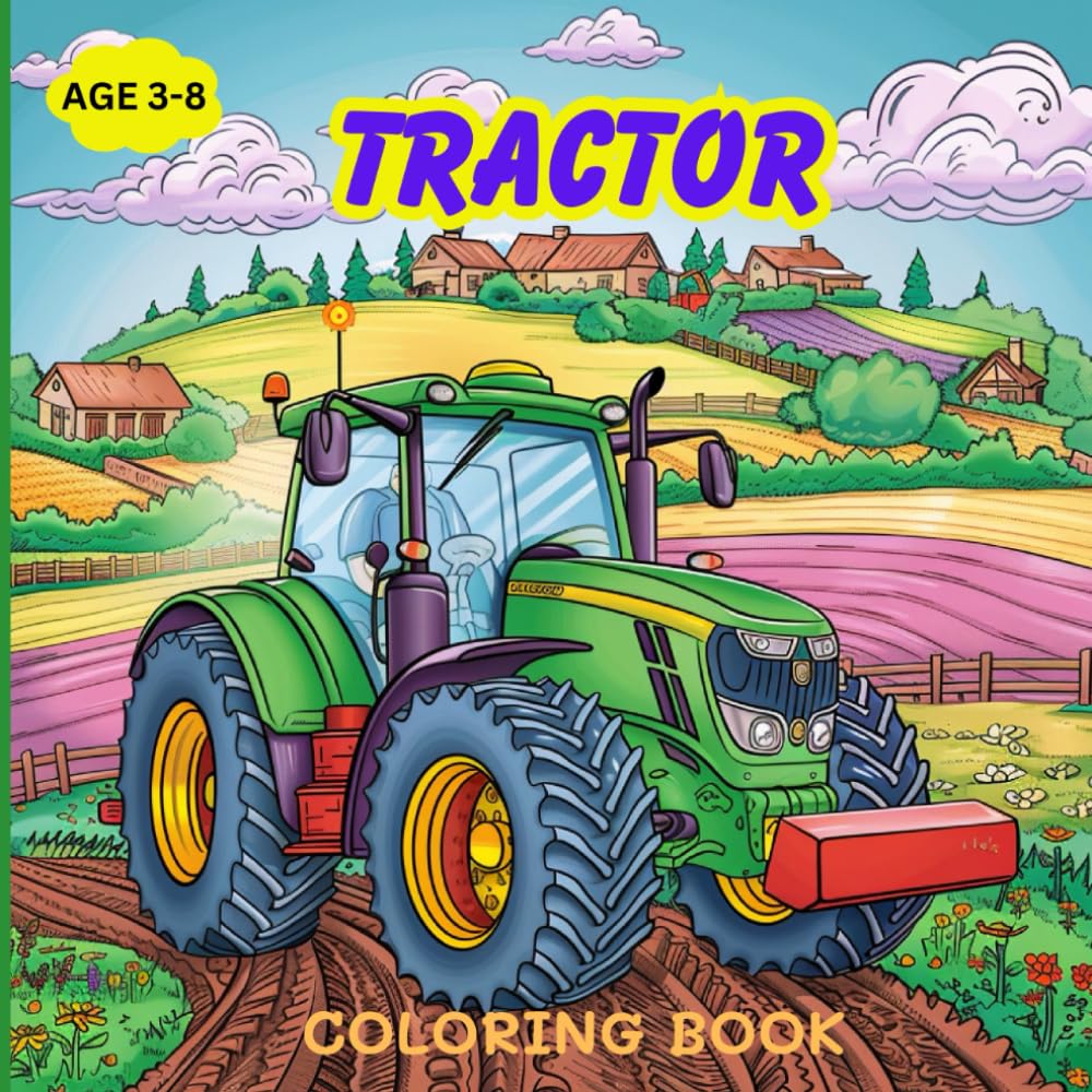 Tractor Coloring Book for Kids: Ages 3-8, Fun Activity , Farm Coloring ...