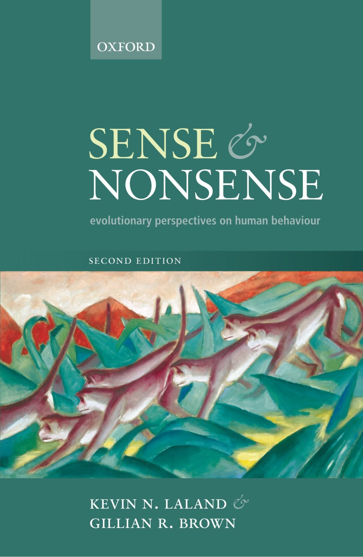 Sense and Nonsense: Evolutionary perspectives on human behaviour ...