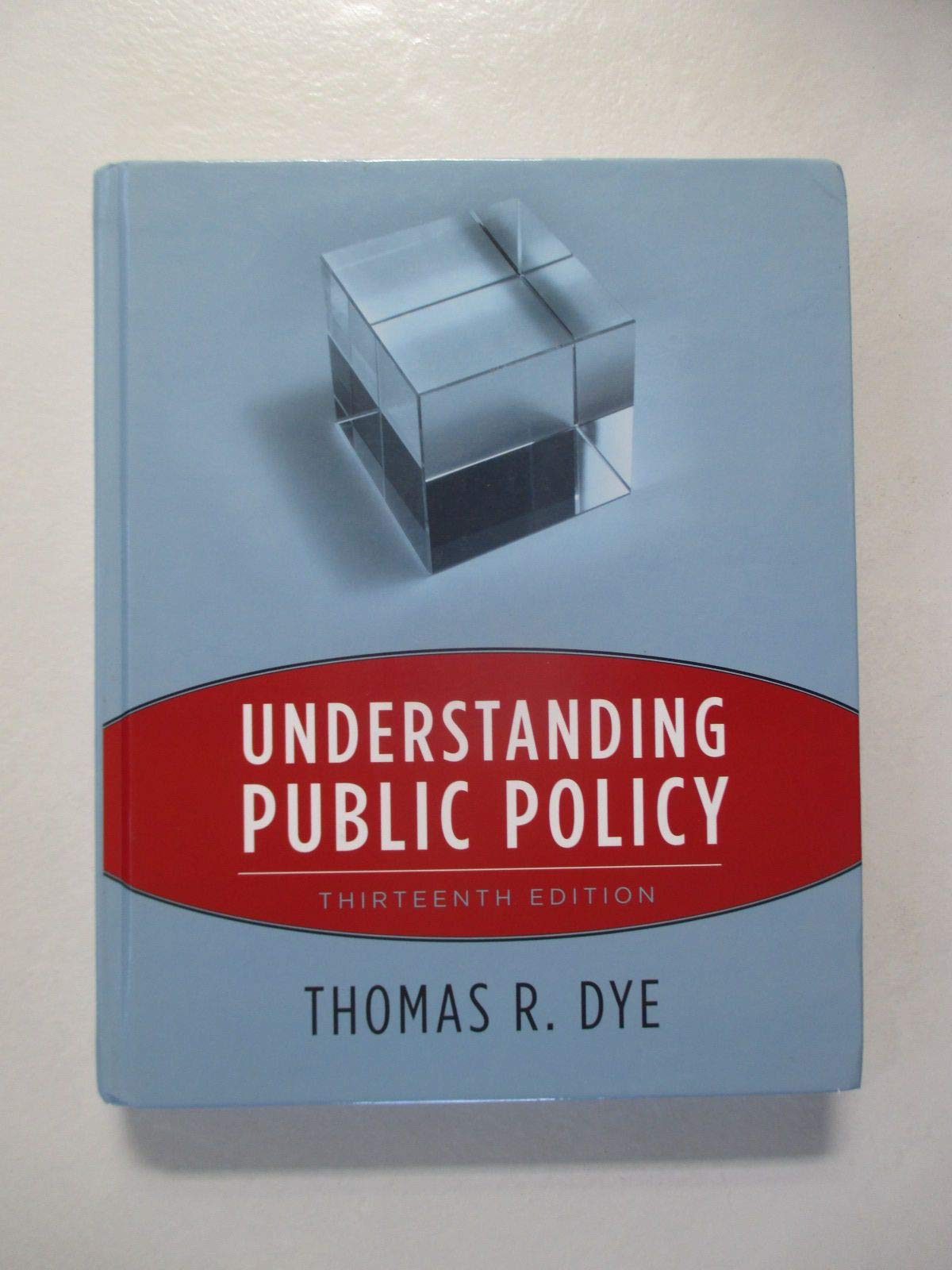Amazon.com: Understanding Public Policy (13th Edition): 9780205757428 ...