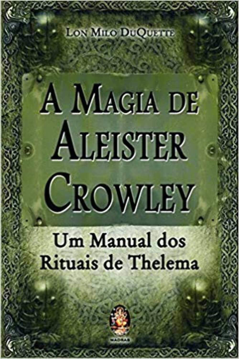 A Magia de Aleister Crowley: Um Manual dos Rituais de Thelema ...